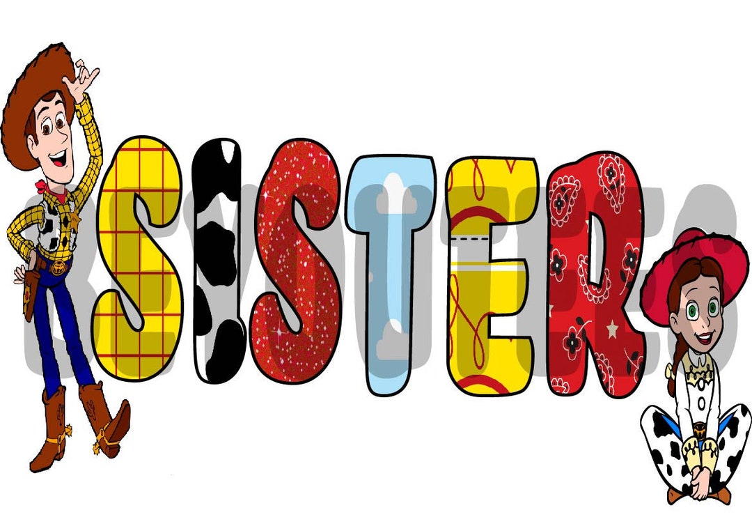Toy Story Sister ***DOWNLOAD ONLY*** - Etsy