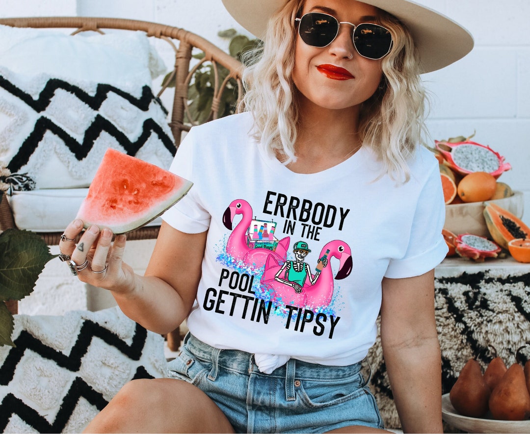 DTF Transfer Errbody in the Pool Gettin Tipsy Ready to Press, Southwest ...