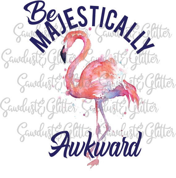 Be Majestically Awkward Sublimation Transfermug Design | Etsy