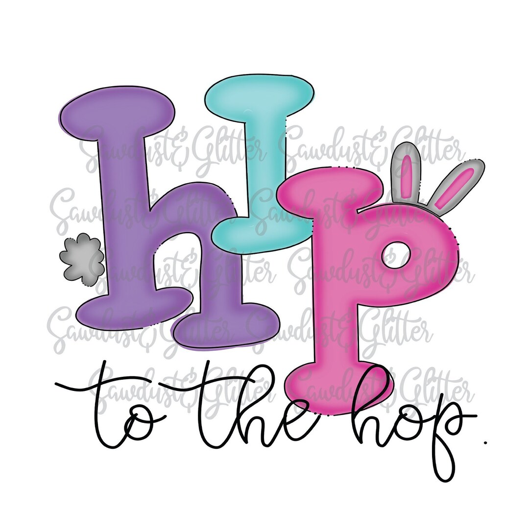 Hip to the Hop Sublimation Transfer Easter - Etsy