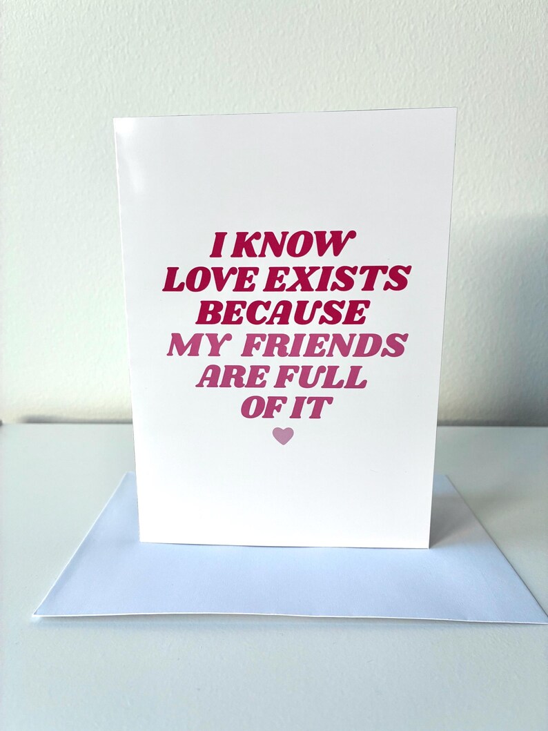 Love Exists in Friends, Galentine's Card | Blank Inside With Envelope ...