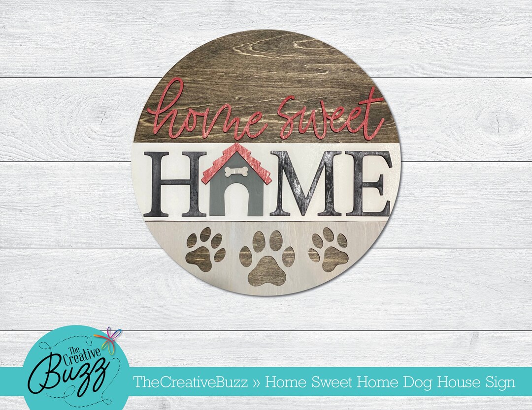 Home Sweet Home Dog House Sign, Hand Painted, Laser Cut, Layered Wood ...