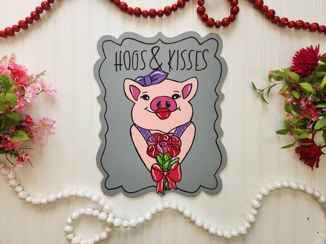 Hogs and Kisses Valentine Door Hanger, Valentines Day Door Hanger, Pig ...