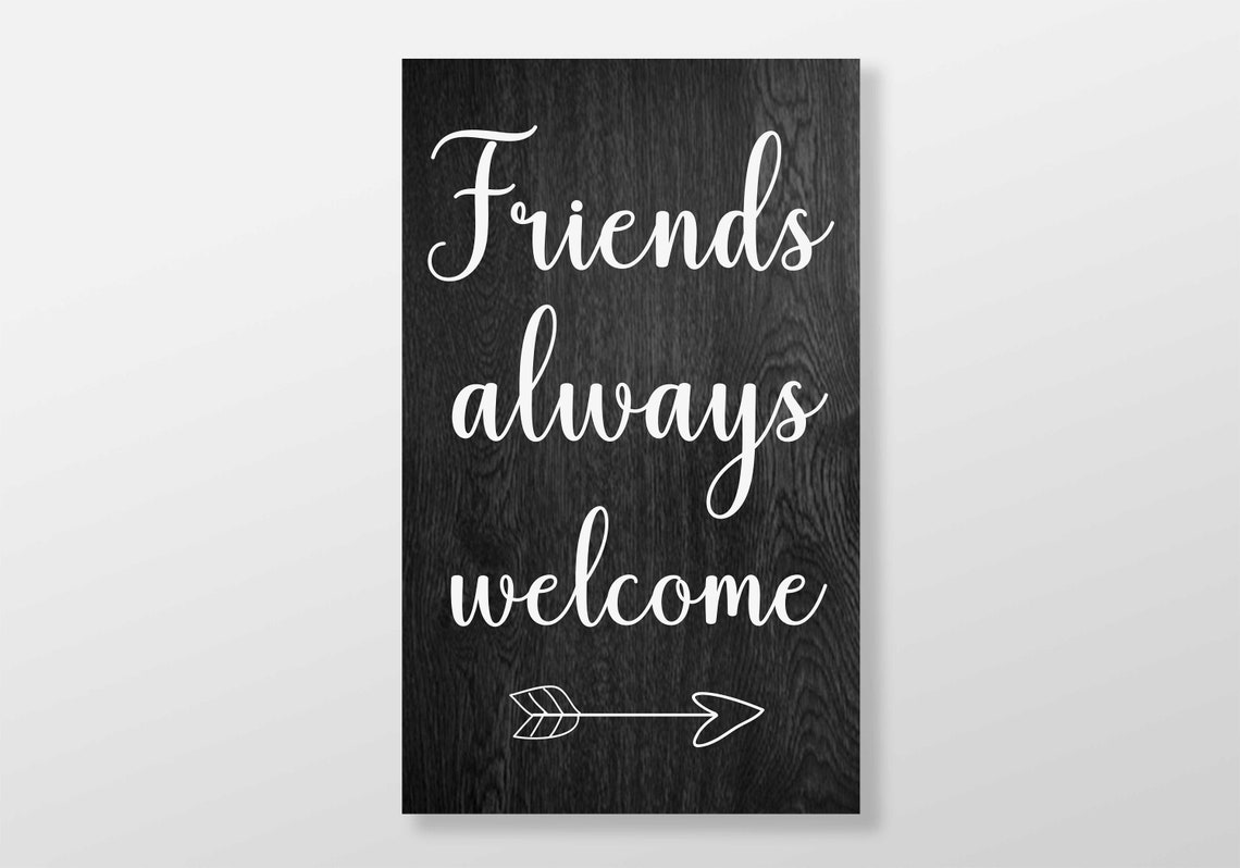 Friends Always Welcome, Welcome Sign, Front Door Welcome Sign, Outdoor ...