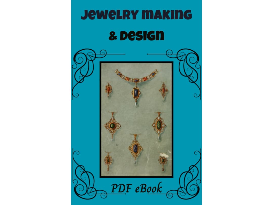 Jewelry Making and Design an Illustrated Text Book for Students of ...