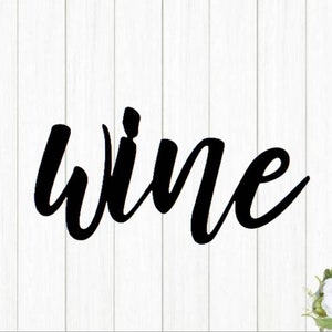 Wine Sign Metal Wine Sign Cursive Wine Sign Kitchen Decor Metal Wine ...