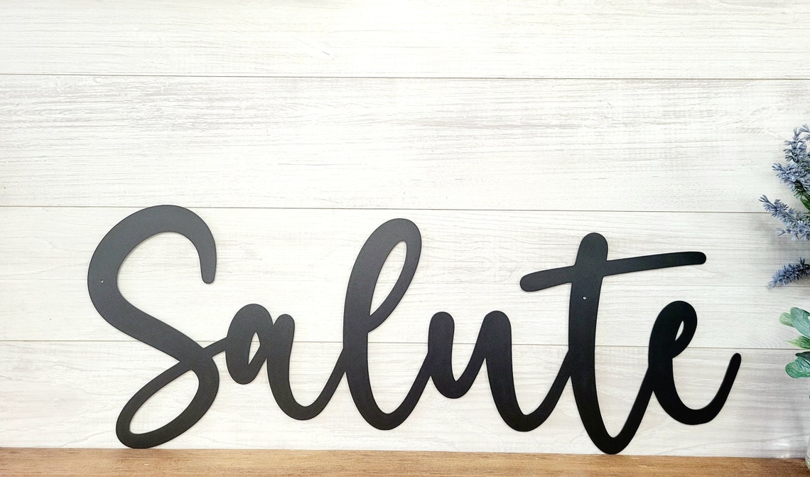 Salute Sign | Metal Salute Sign | Script Salute Sign | Steel Salute ...