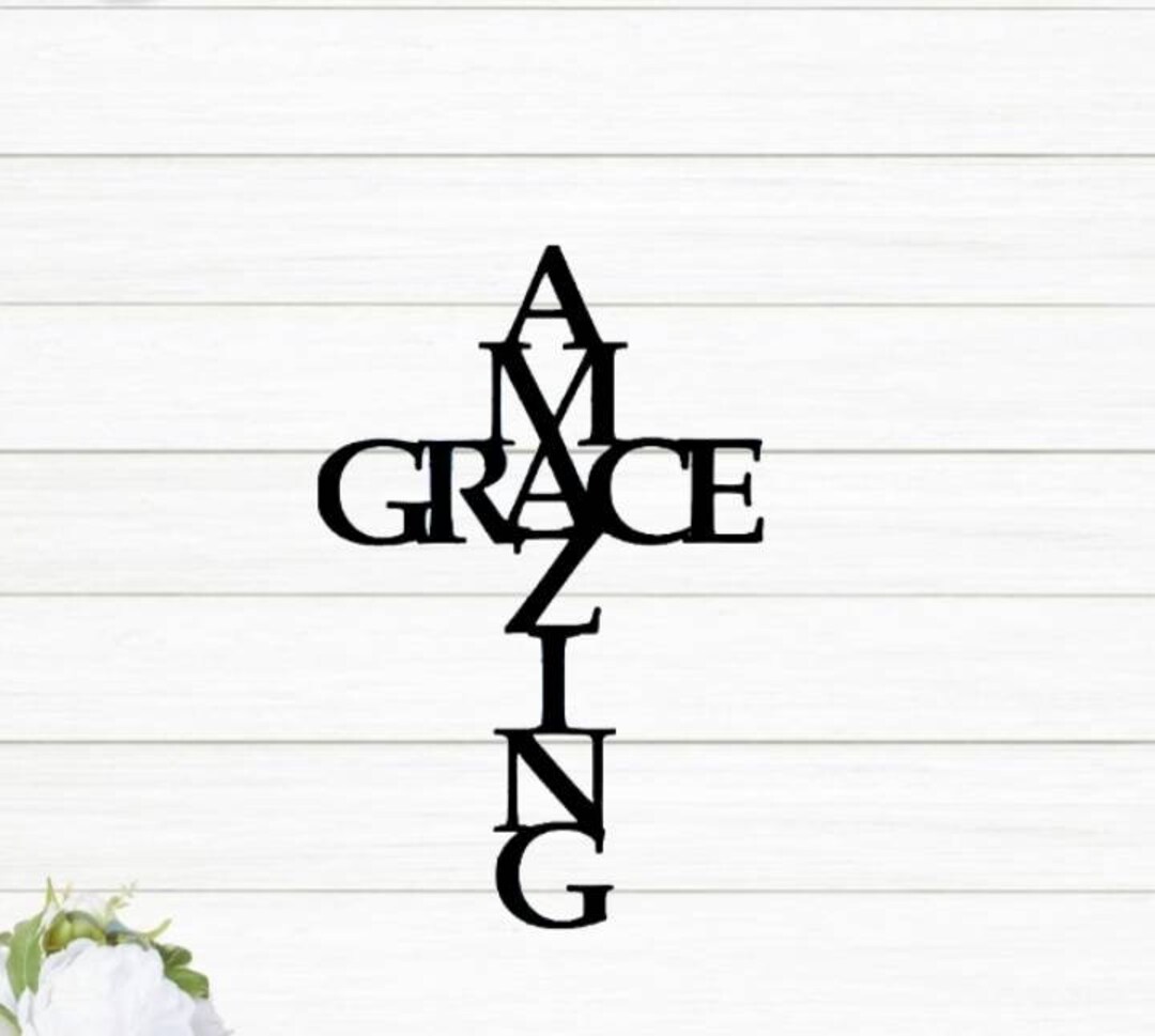 Amazing Grace Sign | Amazing Grace Cross Sign | Amazing Grace Word Art ...