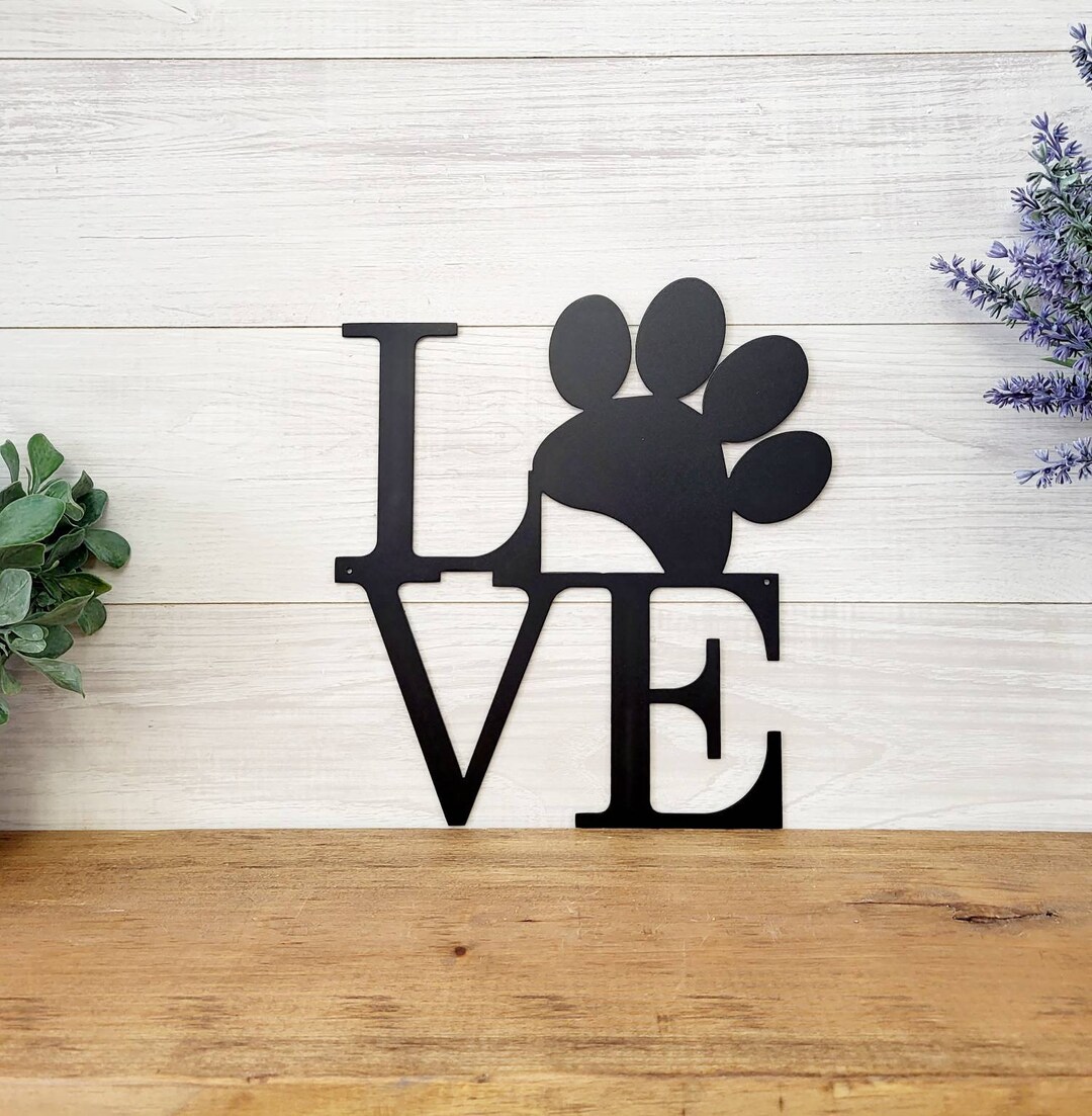 Love Animal Paw Sign Metal Dog Paw Sign Love Sign Home - Etsy
