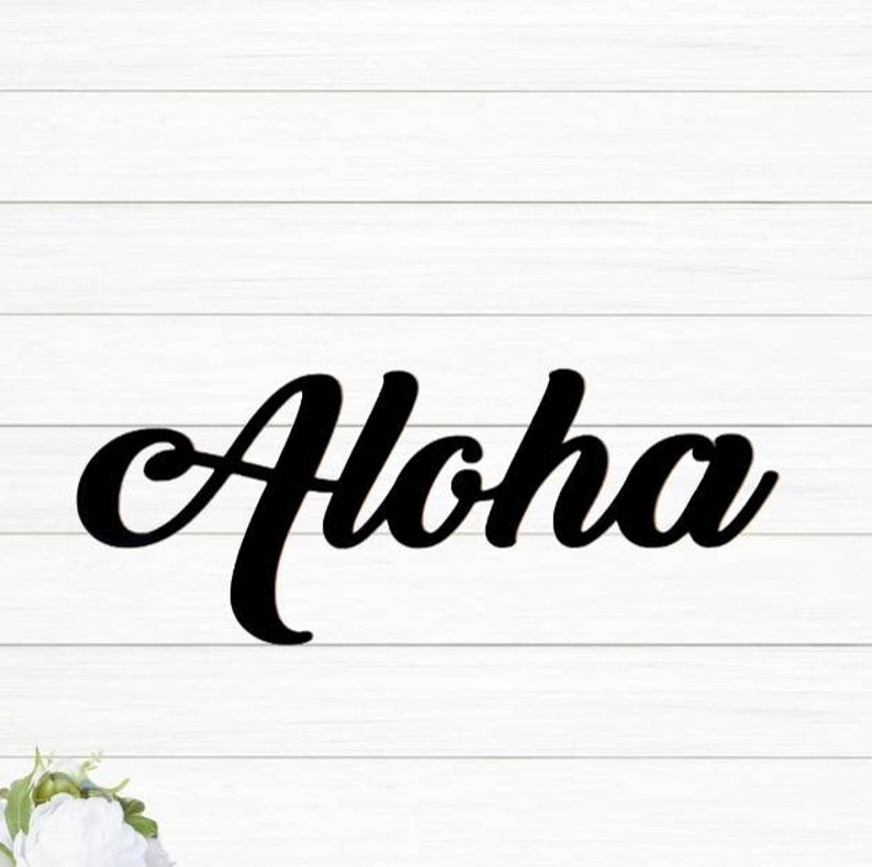 Aloha Metal Sign Cursive Aloha Sign Script Aloha Sign - Etsy