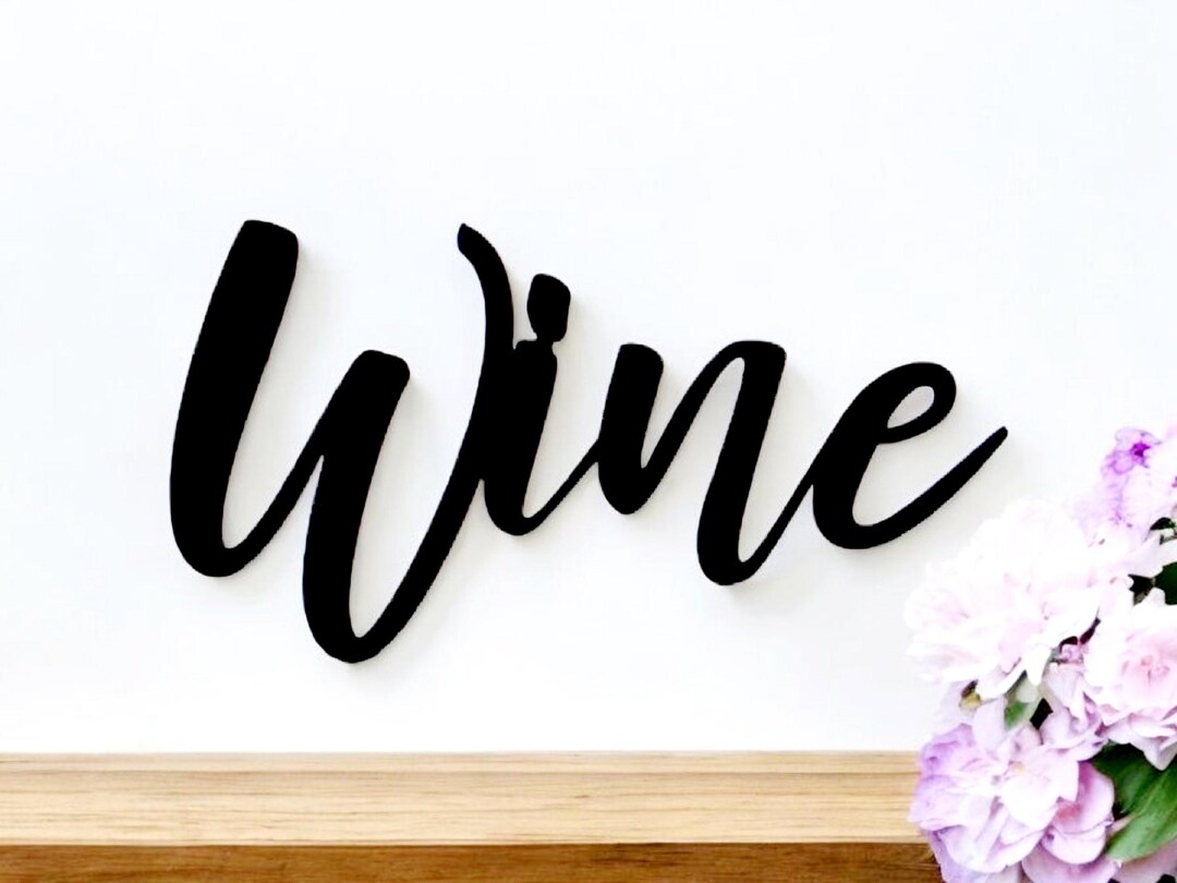Wine Sign | Metal Wine Sign | Cursive Wine Sign | Kitchen Decor | Metal ...
