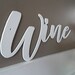 Wine Sign Metal Wine Sign Cursive Wine Sign Kitchen - Etsy