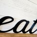 Metal Eat Sign Cursive Eat Sign Dining Room Decor Cursive Metal Word ...