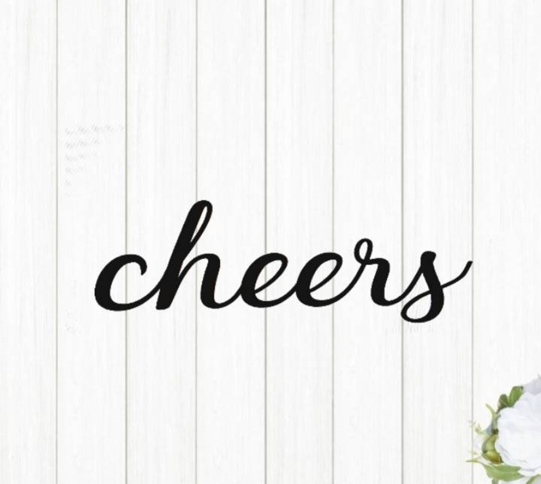 Cheers Sign Metal Cheers Sign Script Cheers Sign Script - Etsy