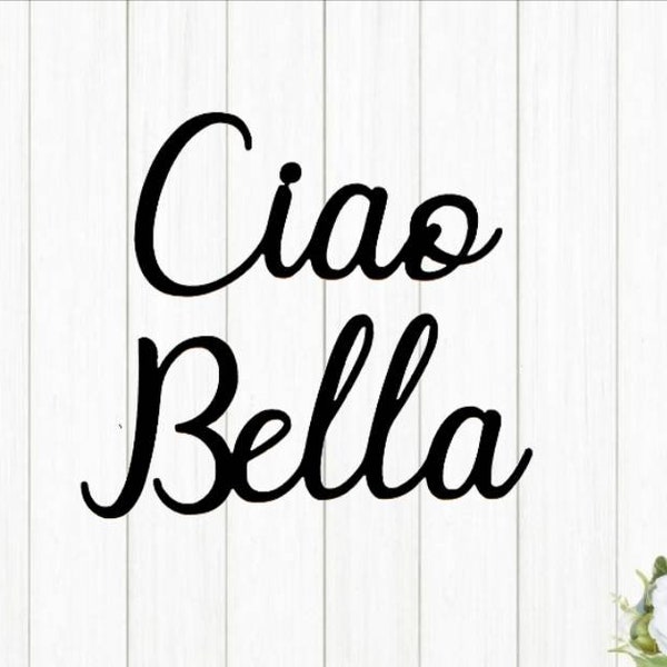 Ciao Bella Sign - Etsy