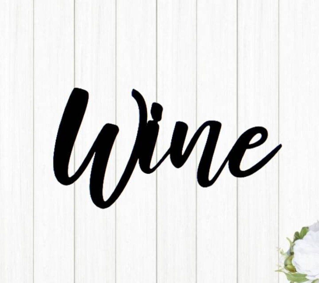 Wine Sign Metal Wine Sign Cursive Wine Sign Kitchen Decor Metal Wine ...
