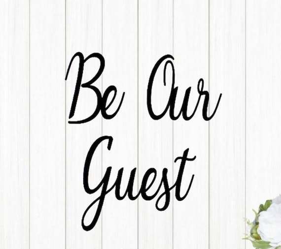 Be Our Guest Sign Guest Bedroom Sign Vacation Home Sign | Etsy