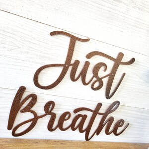 Just Breathe Sign | Cursive Just Breathe Sign | Metal Breathe Sign ...
