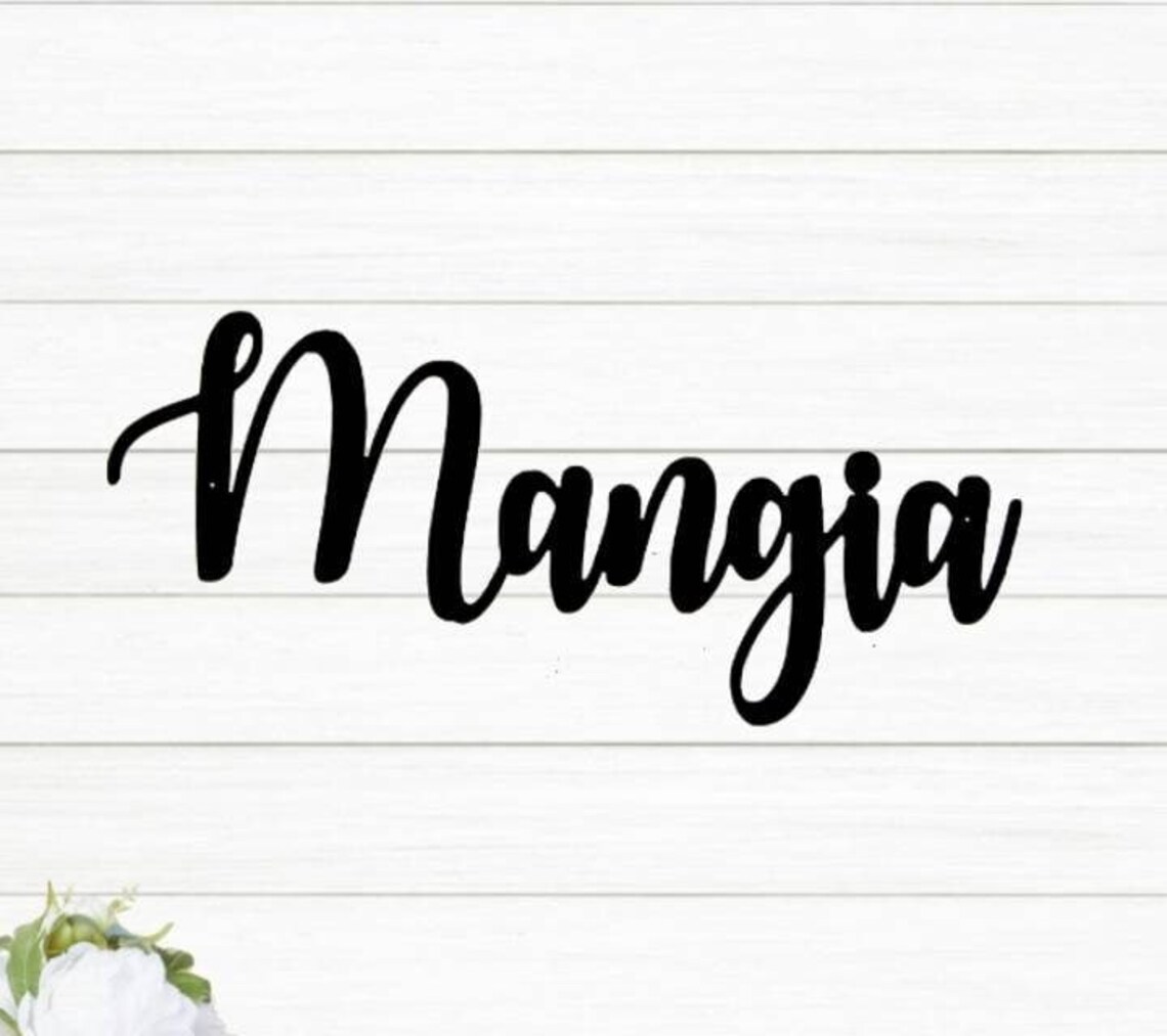 Mangia Sign | Mangia Metal Sign | Eat Sign | Mangia Tutti | Kitchen ...