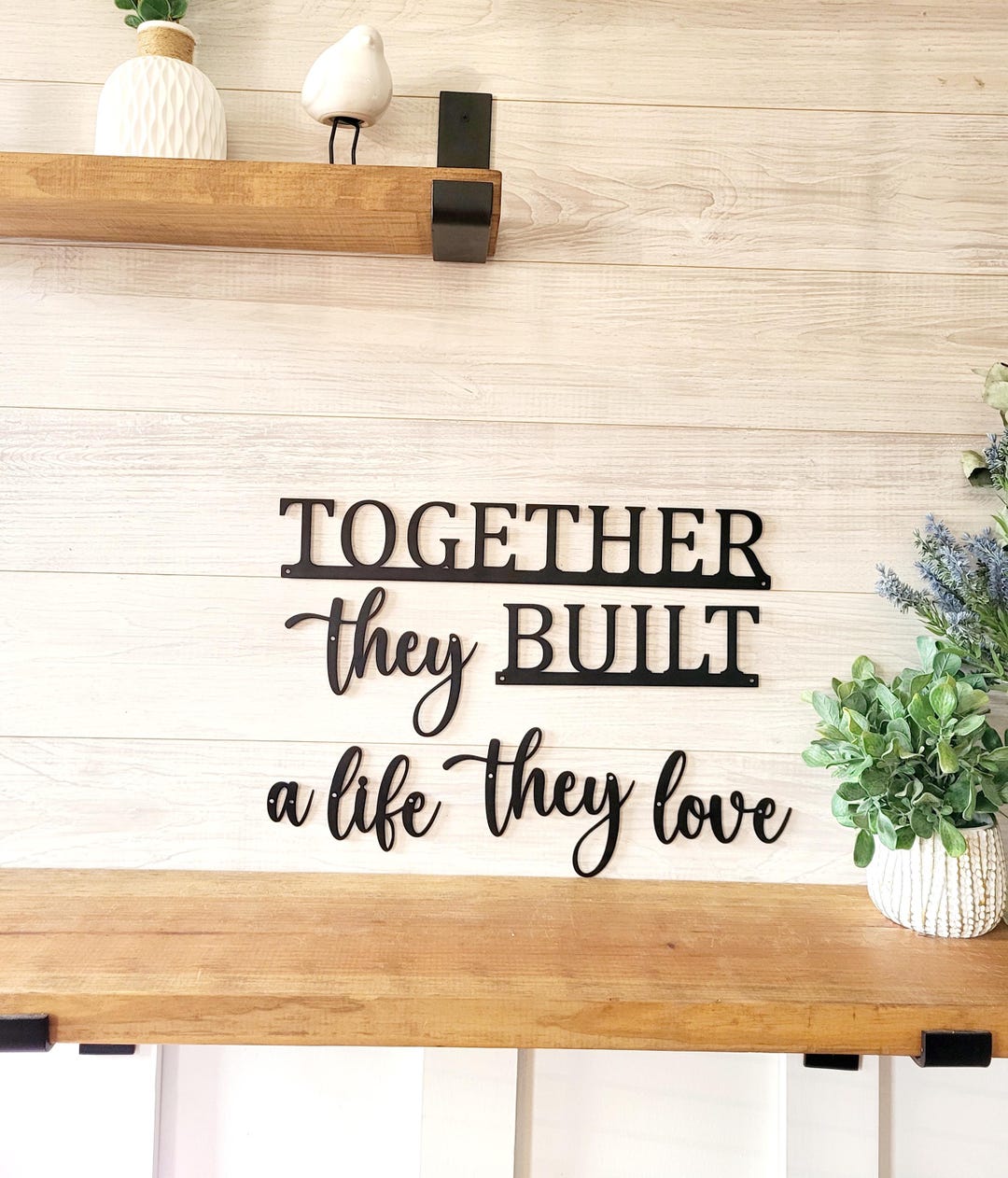 Together They Built a Life They Love Sign | Anniversary Gift | Fixer ...