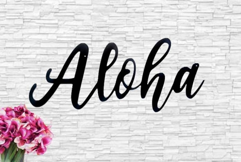 Aloha Metal Sign Cursive Aloha Sign Script Aloha Sign - Etsy