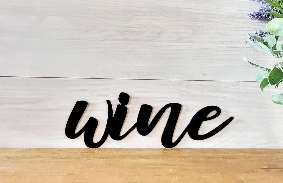 Wine Sign Metal Wine Sign Cursive Wine Sign Kitchen Decor Metal Wine ...