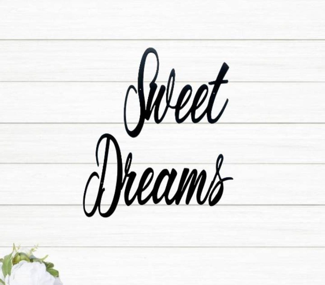 Cursive Sweet Dreams Sign, Metal Sign, Metal Wall Art, Custom Cursive ...