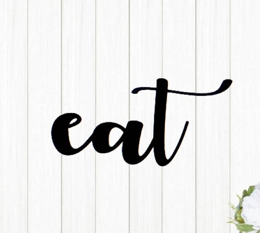 Metal Eat Sign Cursive Eat Sign Dining Room Decor Cursive Metal Word ...