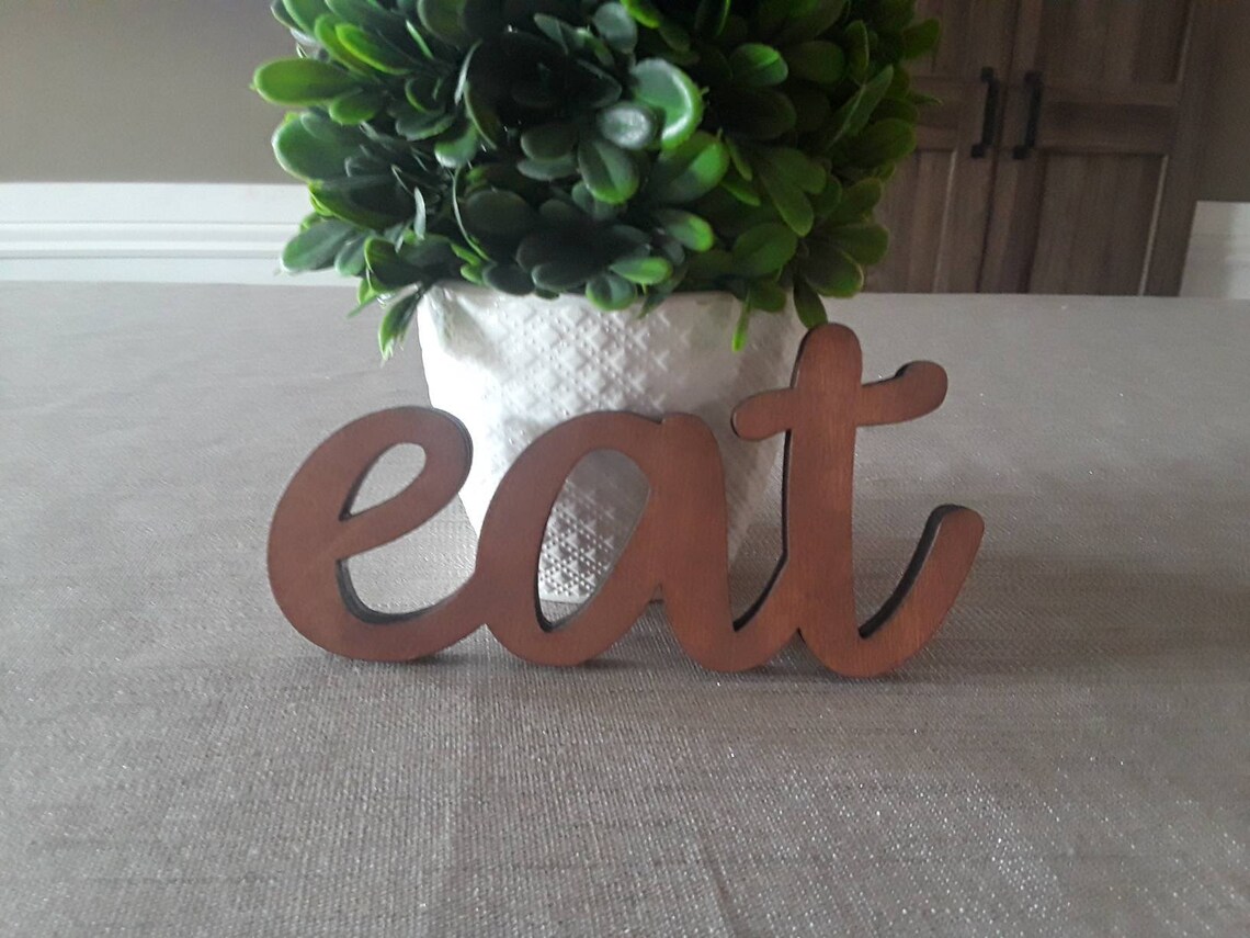 Free Standing Eat Sign Cursive Eat Sign Wood Eat Sign | Etsy