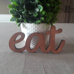 Free Standing Eat Sign Cursive Eat Sign Wood Eat Sign | Etsy