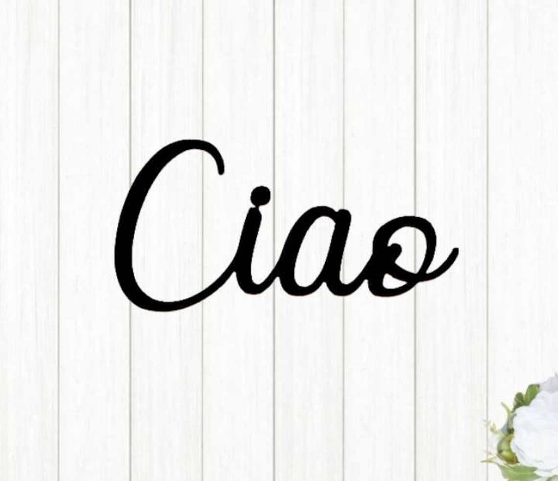 Ciao Sign Ciao Entryway Sign Hello Cursive Metal Word | Etsy