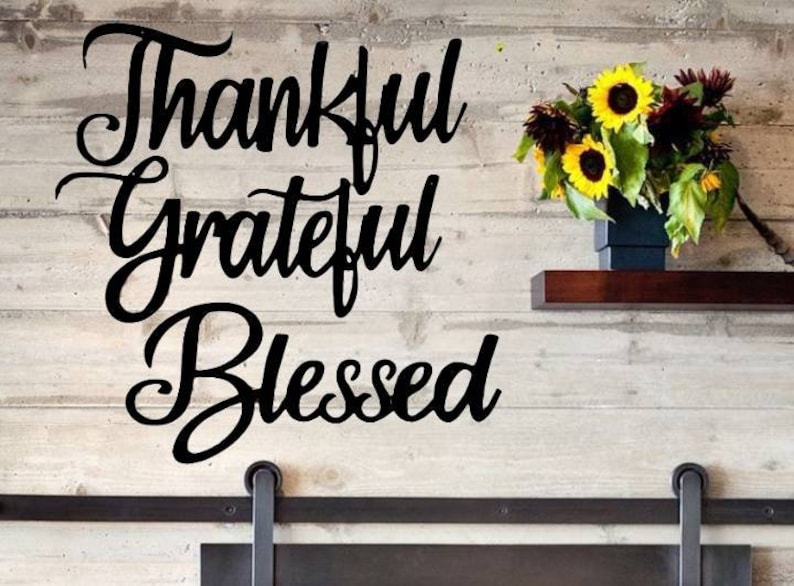 Thankful Grateful Blessed Signs Metal Thankful Sign | Etsy