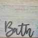 Bath Sign Cursive Bathroom Sign Metal Bath Sign Cursive Word Sign ...