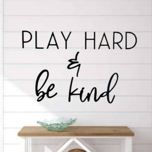 Play Hard & Be Kind Sign | Play Hard Metal Sign | Kids Playroom Decor ...