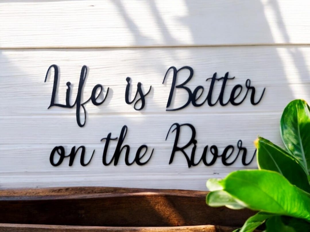 Life is Better on the River Sign | Metal Lake House Decor - Etsy
