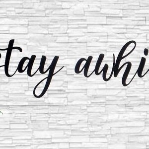 Stay Awhile Sign Metal Stay Awhile Sign Rustic Word Art Sign - Etsy