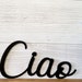 Ciao Sign Ciao Entryway Sign Hello Cursive Metal Word Weatherproof ...
