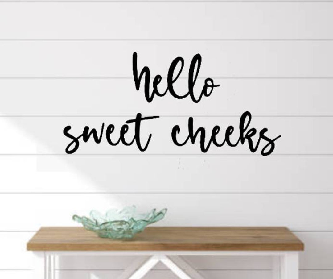 Hello Sweet Cheeks Sign Funny Bathroom Sign Restroom Decor - Etsy