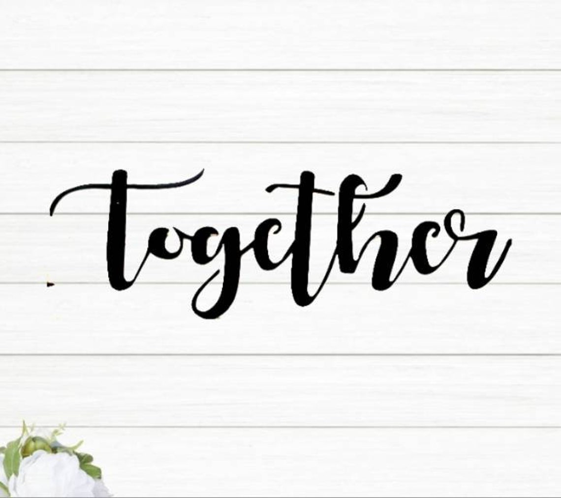 Together Sign Cursive Together Sign Metal Together Sign | Etsy