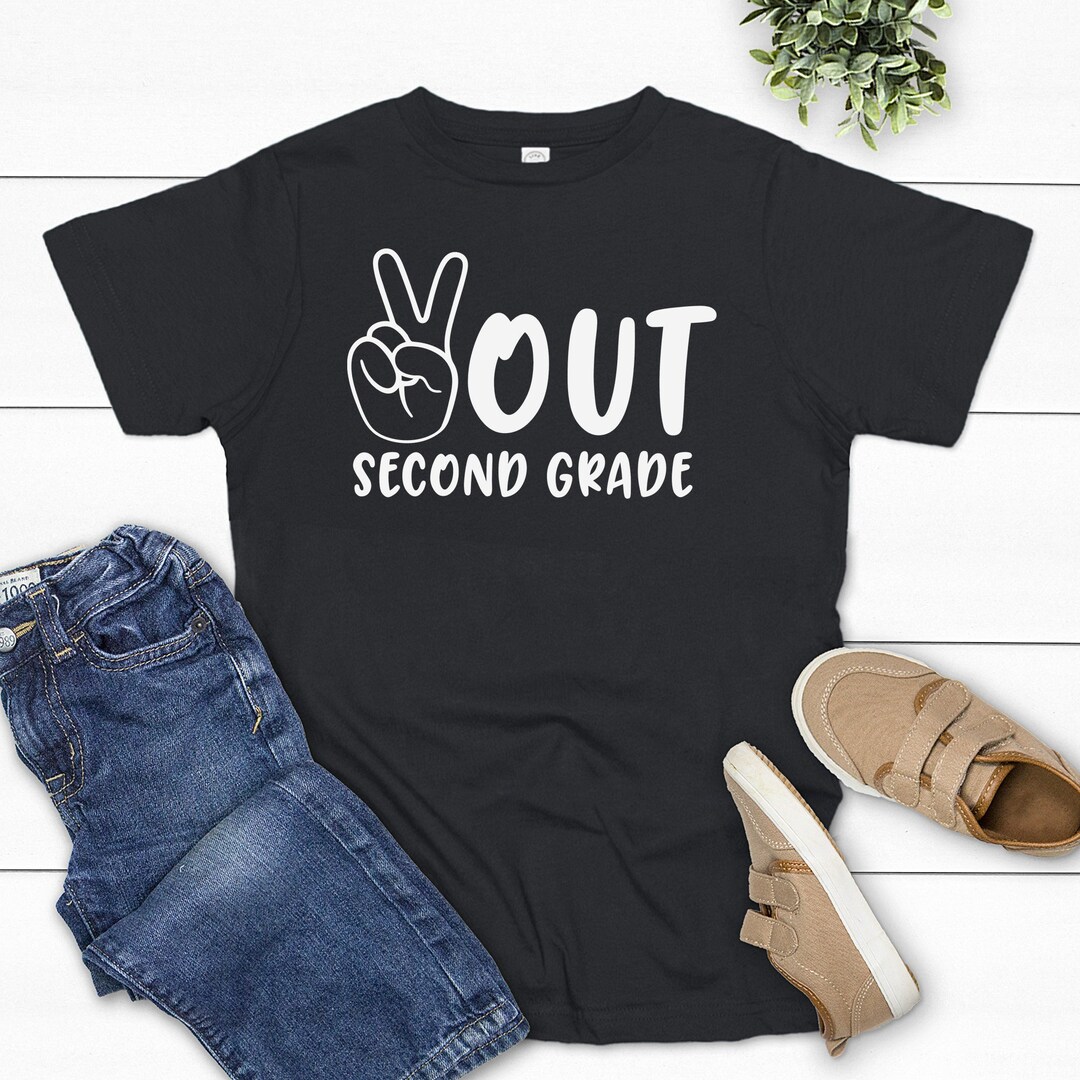 Peace Out Second Grade, Peace Out Shirt Second Grade, Peace Out 2nd ...