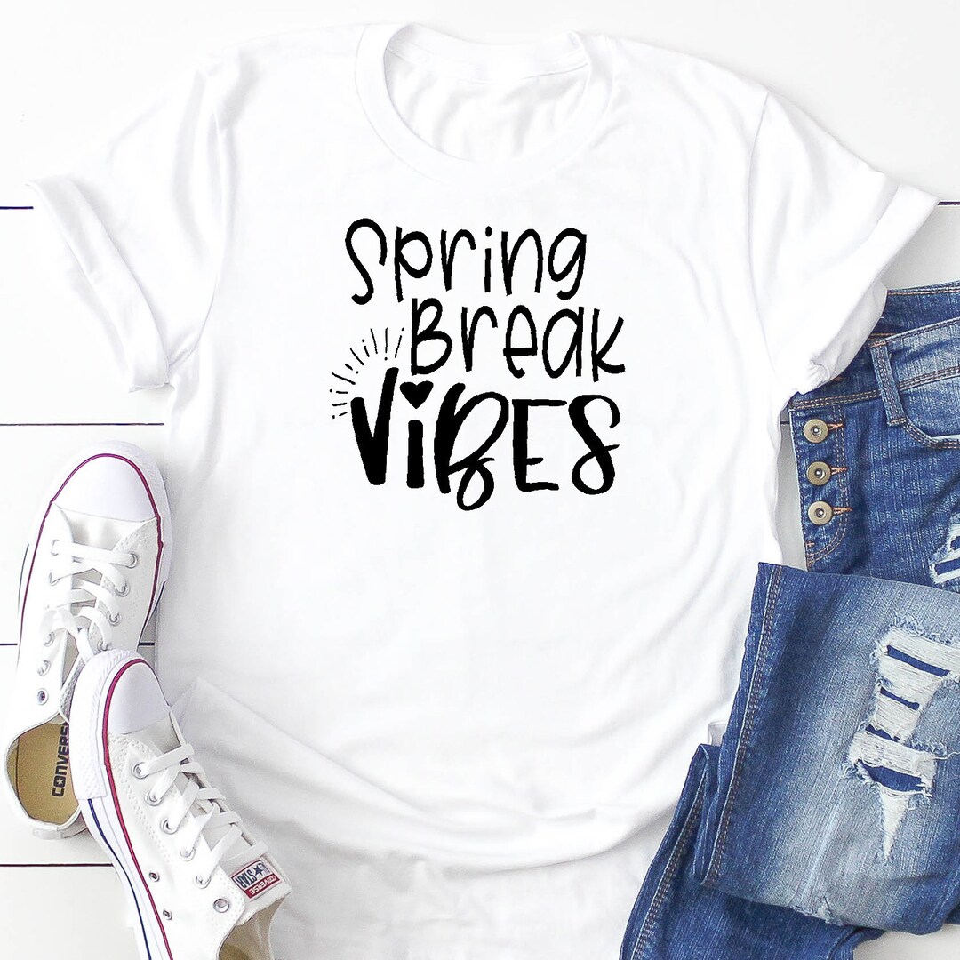 Spring Break Vibes, Spring Break Shirts for Women, Spring Break Tshirts ...