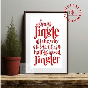 Jingle All the Way PNG, Jingle Bells PNG, Funny Christmas Print ...