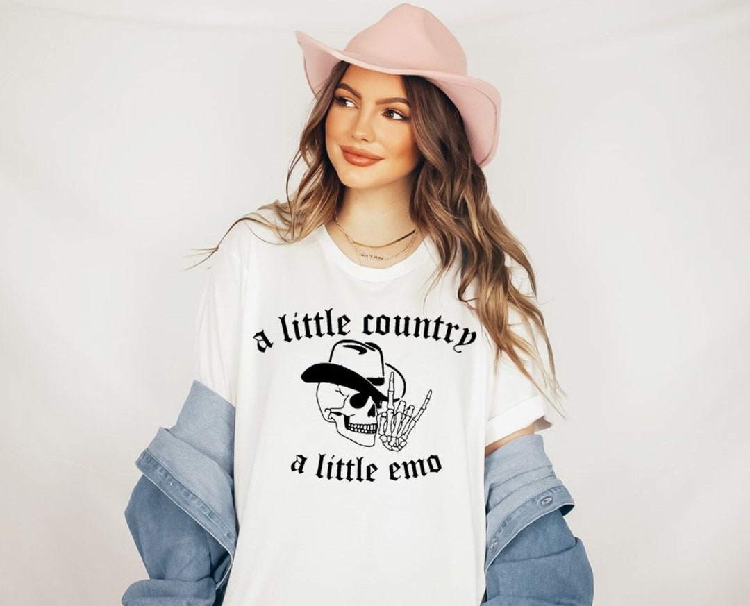 A Little Country A Little Emo Shirt Still Emo Shirt - Etsy