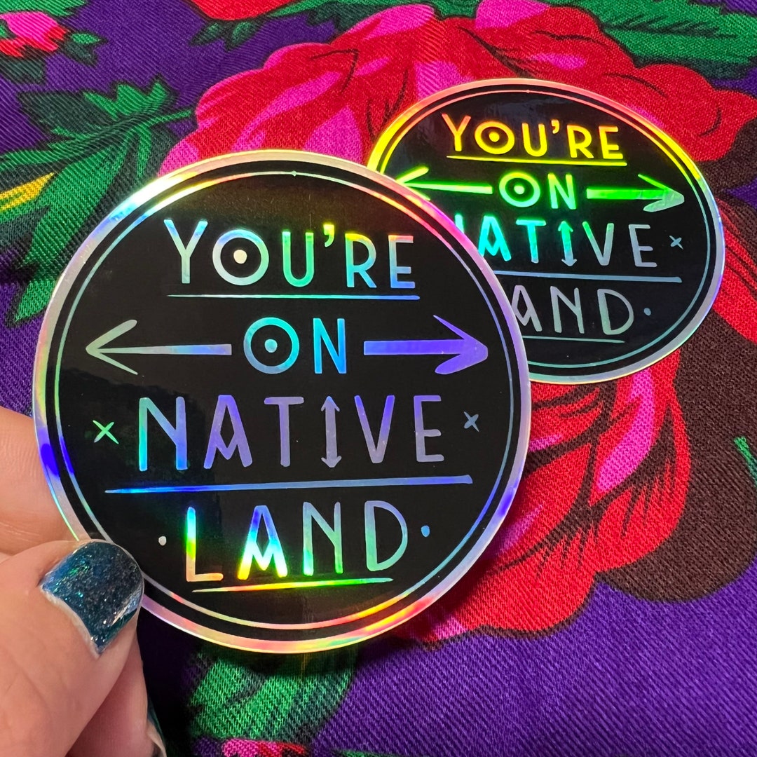 Youre on Native Land Holo Sticker - Etsy