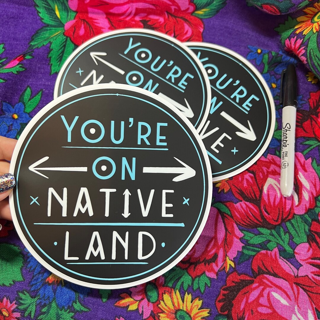 Youre on Native Land GIANT 6in Sticker XXL - Etsy