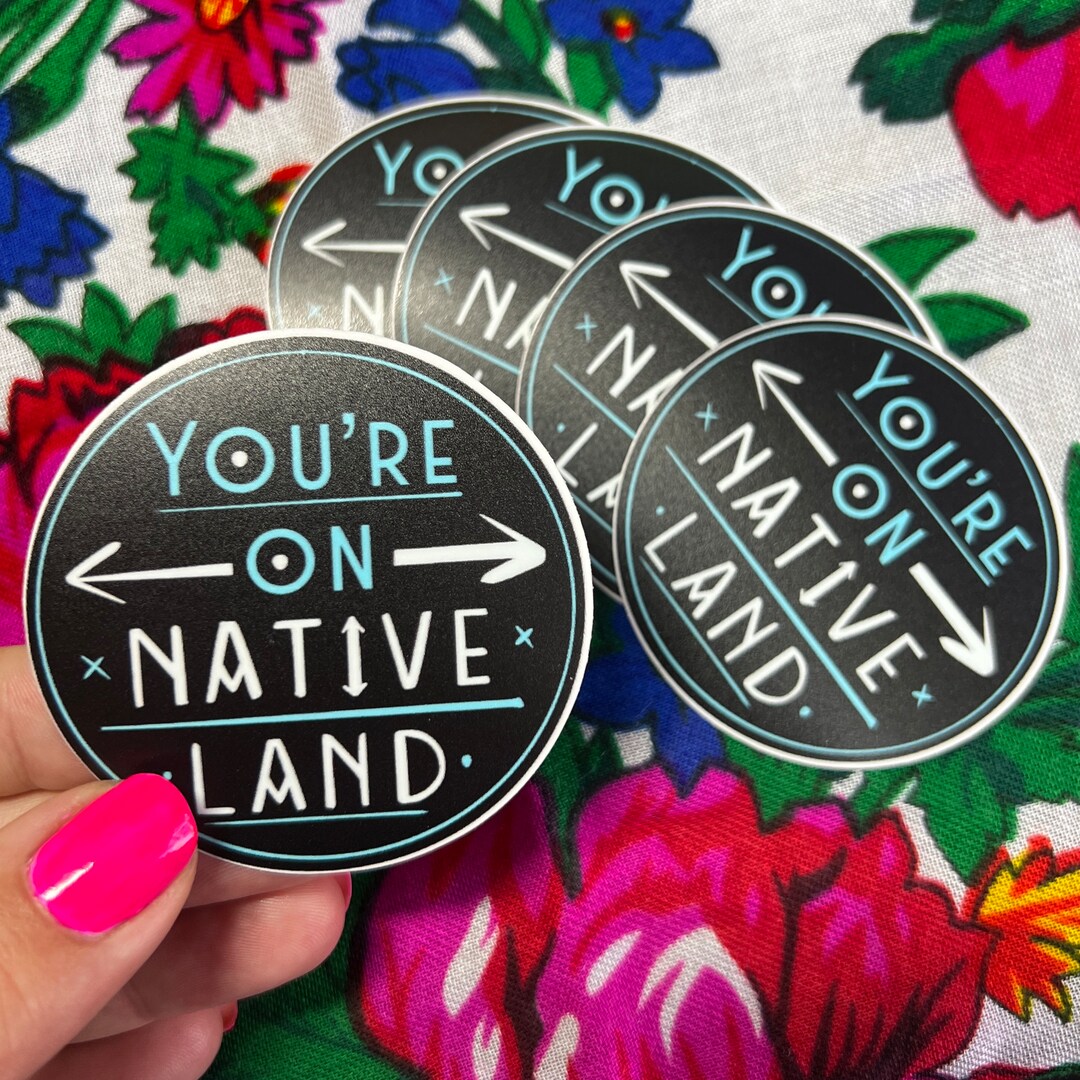 Youre on Native Land 2.5in Sticker 5 Pack - Etsy