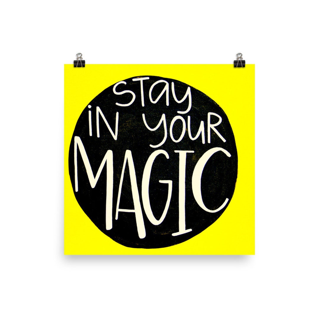 Stay in Your Magic - Art Print - Poster - Yellow Black White - Home ...
