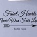 Robin Hood Quote Wall Decal Faint Hearts Never Won Fair Lady | Etsy