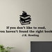 If You Don't Like to Read Book Wall Decal Vinyl Sticker J K Rowling ...