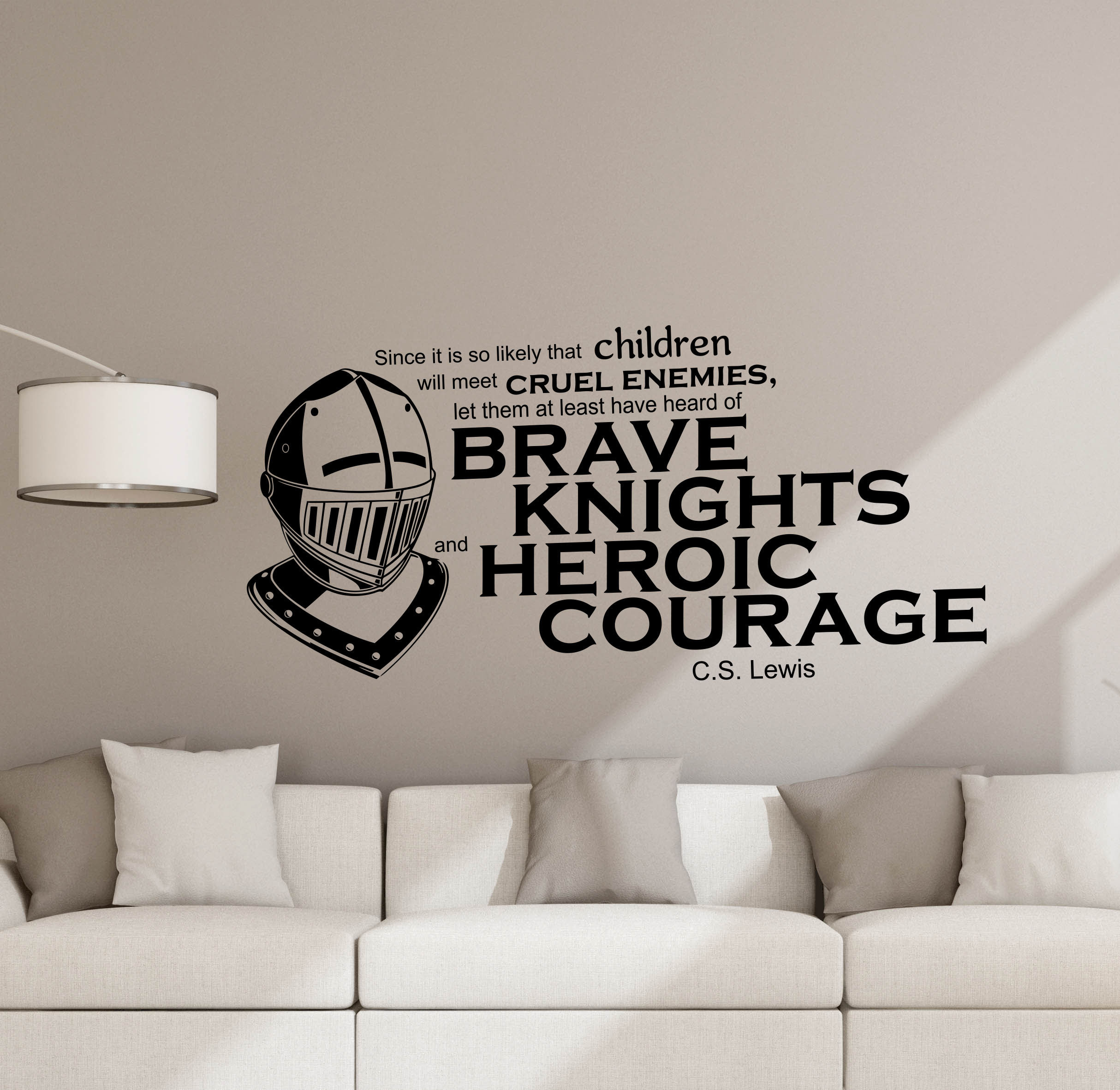 CS Lewis Wall Decal Quote C. S. Lewis Poster Heroic Knight Sign Vinyl ...